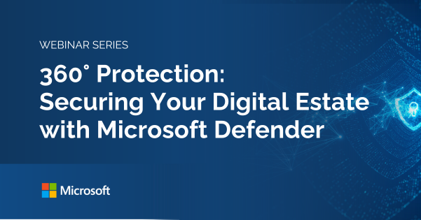 Webinar Series: 360° Protection: Securing Your Digital Estate with ...