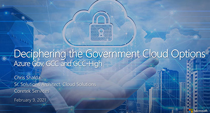 Webinar - GCC, GCC High, and Azure Gov | Videos | Coretek Services