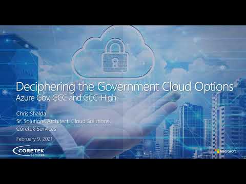 Deciphering the Government Cloud Options | Videos | Coretek Services